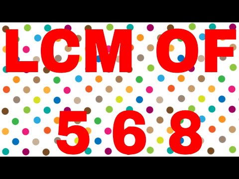 LCM OF 5 6 8