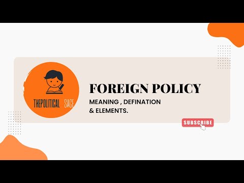 What is Foreign Policy? | Meaning, Definition & Core Elements Simplified