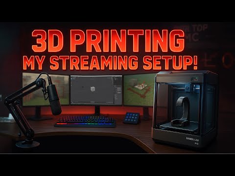 3D Printing Custom Streaming Setup Gear with My Bambu Lab P1S! (All messages are TTS)