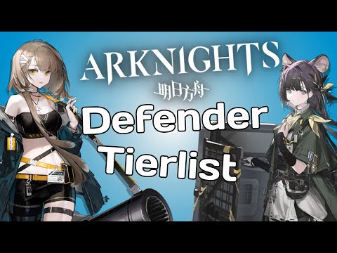 Arknights Non-Meta Tierlist - Defenders (January 2025)