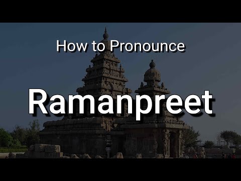Ramanpreet - Pronunciation and Meaning