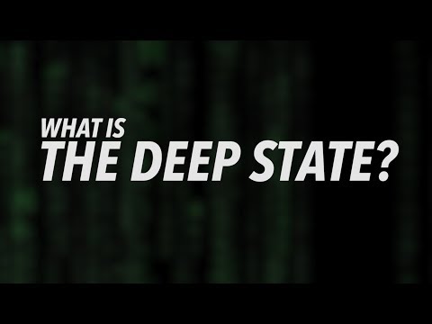 What is the Deep State?
