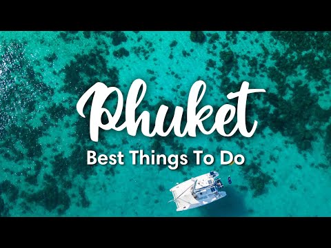PHUKET, THAILAND | 10 BEST Things To Do In & Around Phuket