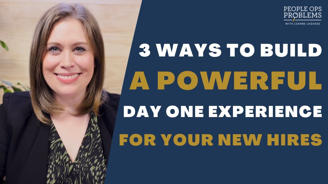 3 Ways to Create a Powerful Day One Experience When Onboarding New Employees