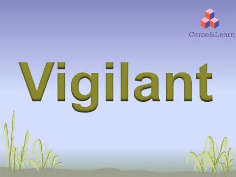 Word "Vigilant" Eng meaning, Urdu meaning, Synonyms, Antonyms, Sentence.