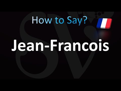 How to Pronounce Jean-Francois (French Name)