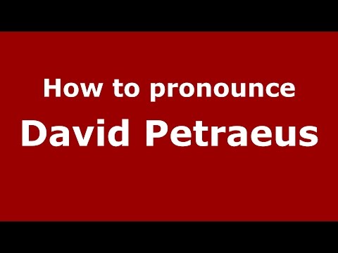 How to pronounce David Petraeus (American English/US) - PronounceNames.com
