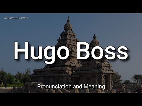 Hugo Boss: Pronunciation and Brand Associations (American and British Pronunciations)