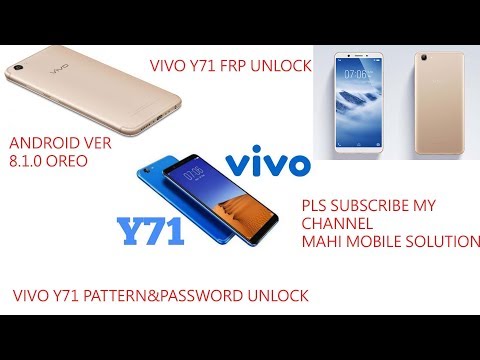 Vivo y71 pattern unlock + frp unlock version 8 1 0