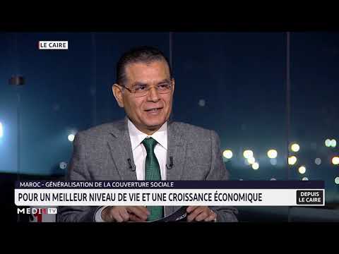 #DepuisLeCaire .. Généralisation de la couverture sociale au Maroc: un chantier titanesque
