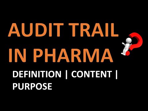 Audit Trail in Pharmaceutical | Audit Trail Meaning, Content, Purpose | Audit Trail in Hindi