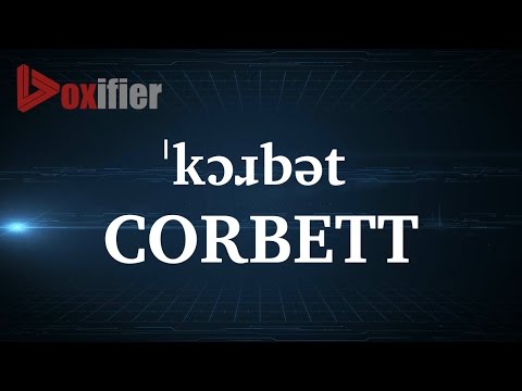 How to Pronunce Corbett in English - Voxifier.com