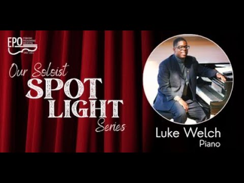 🎹 Soloist Spotlight: Luke Welch on Florence Price’s Powerful Piano Concerto | EPO 2025/26 Season