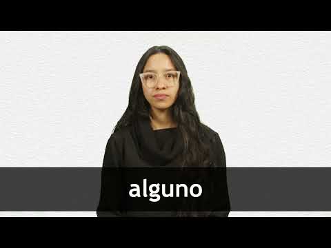 English Translation of “ALGUNO” | Collins Spanish-English Dictionary