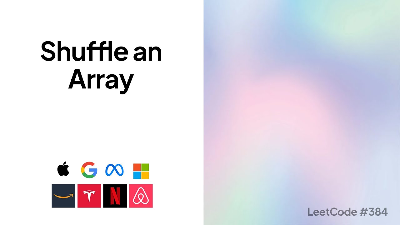 Shuffle an Array | Top Google Coding Interview Question