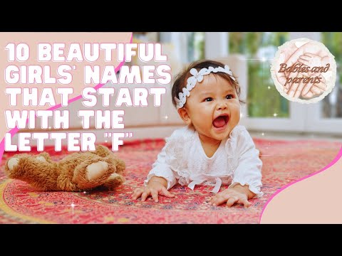 10 Beautiful Girls' Names That Start With The Letter F | Following the alphabet