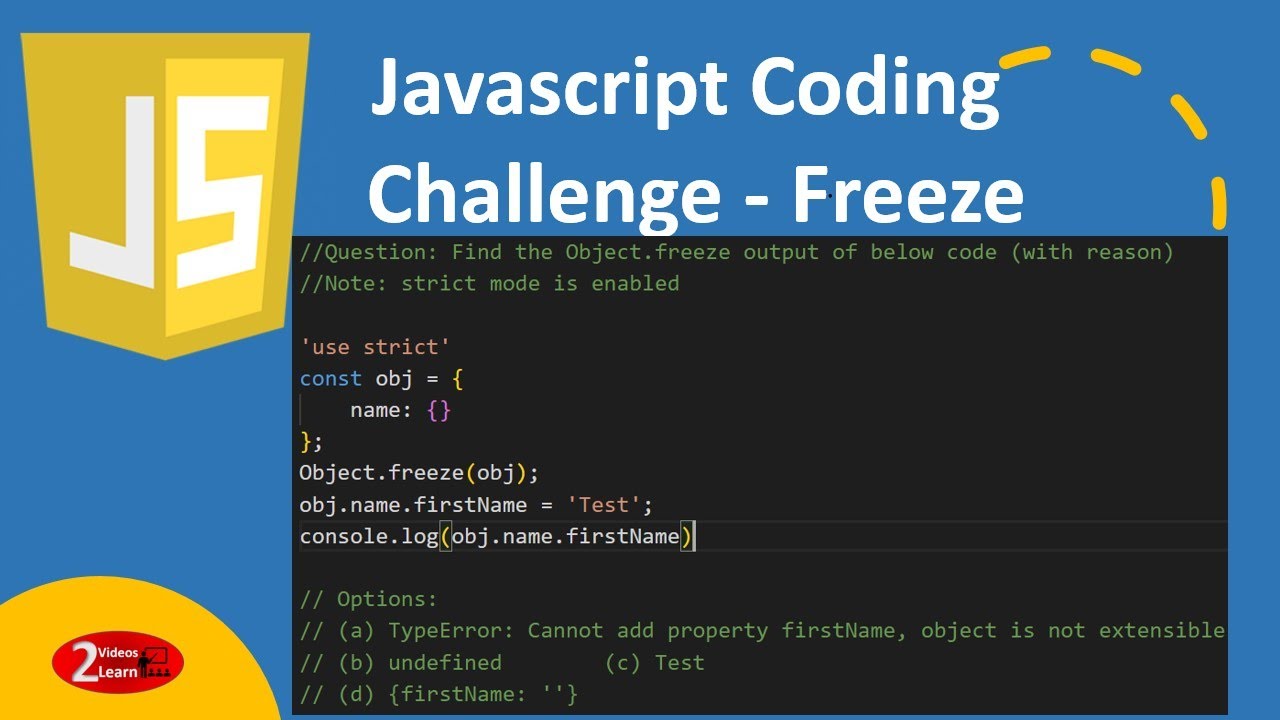 Javascript Coding Challenge : Find Freeze Code Output - Episode 18