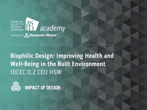 Course Preview: Biophilic Design: Improving Health and Well-Being in the Built Environment (2)