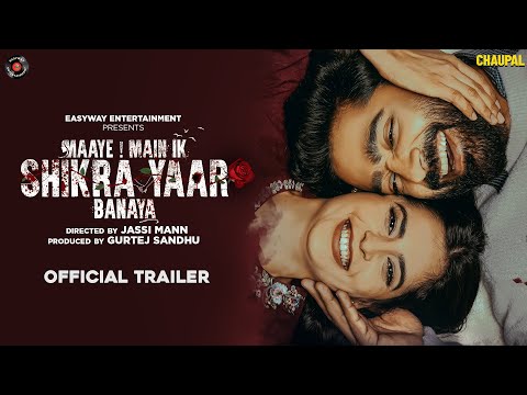 Maaye ! Main Ik Shikra Yaar Banaya (OFFICIAL TRAILER) Dheeraj Kumar | Web Series | Chaupal