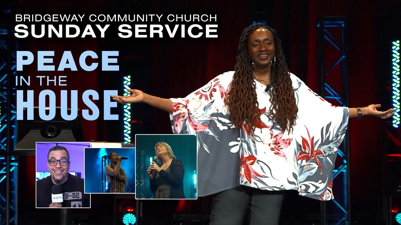 Peace in the House - Bridgeway Community Church