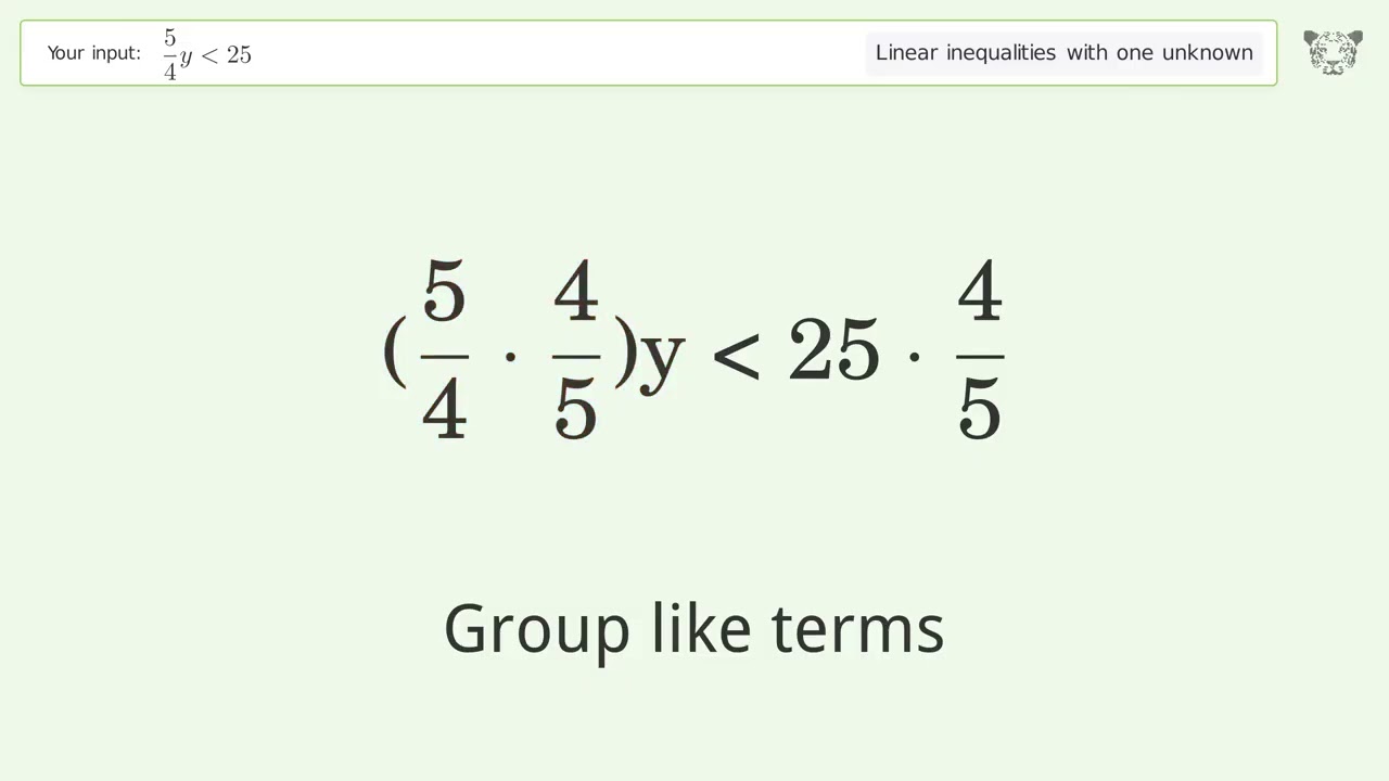 5/4y less than 25 - Solve linear inequalities with one unknown