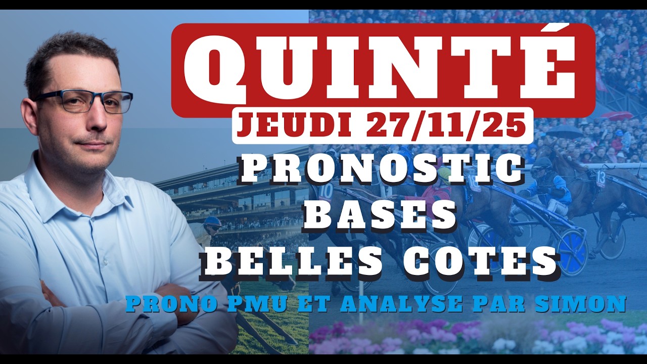 Pronostic Quinté du Jeudi 27/11/2025. Pronostic PMU pour le Quinté du Jour avec Bases et Tocards