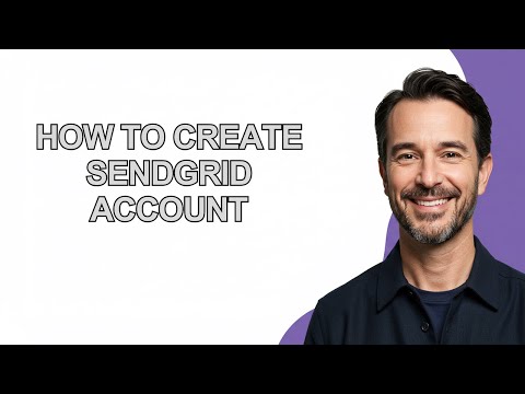 How To Create Sendgrid Account - KevinHowTo