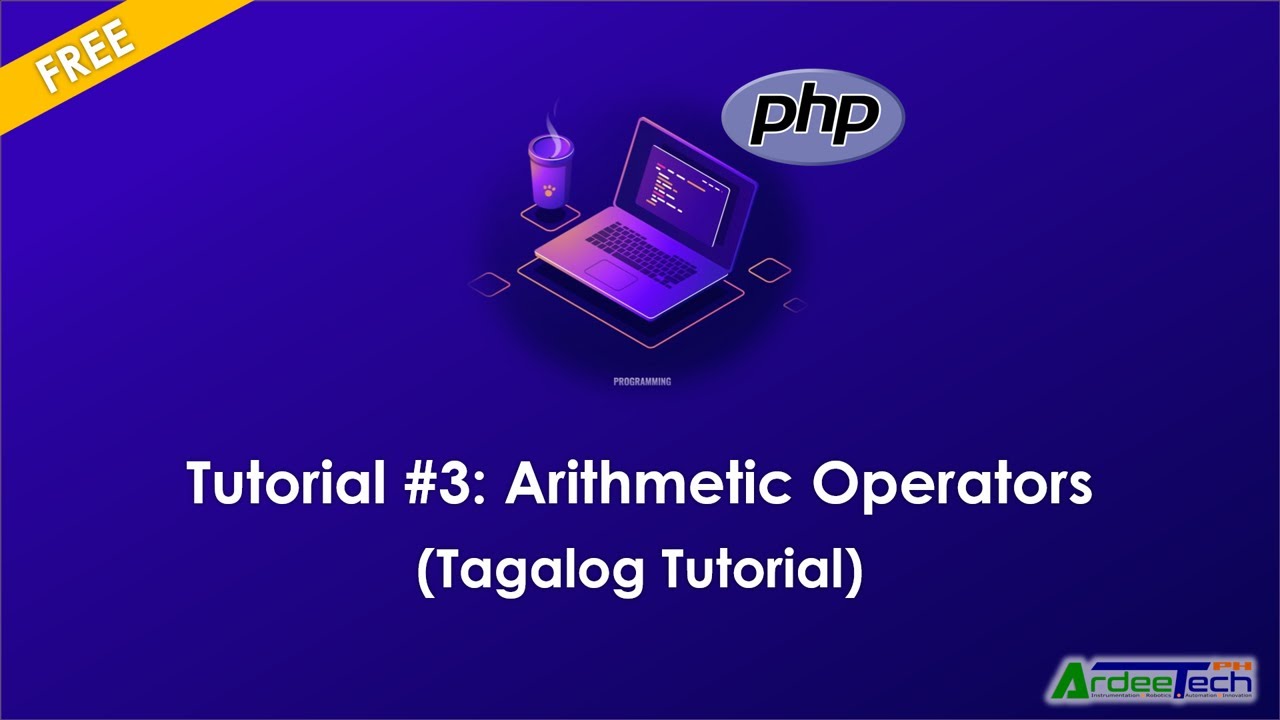 #3. Basics of PHP - Arithmetic Operators (Tagalog Tutorial)