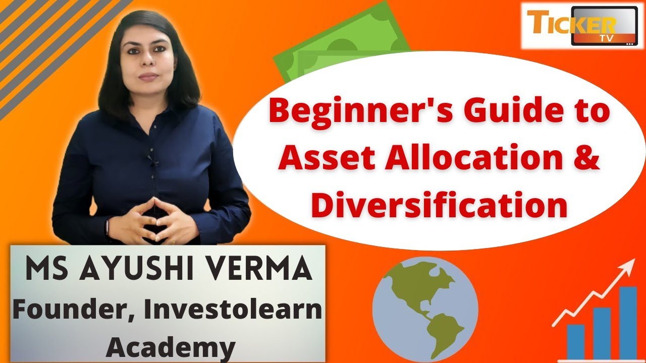 Beginner's Guide To Asset Allocation & Diversification Under Fundamental Analysis Series