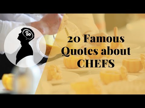 Top 20 inspiring quotes about Chefs