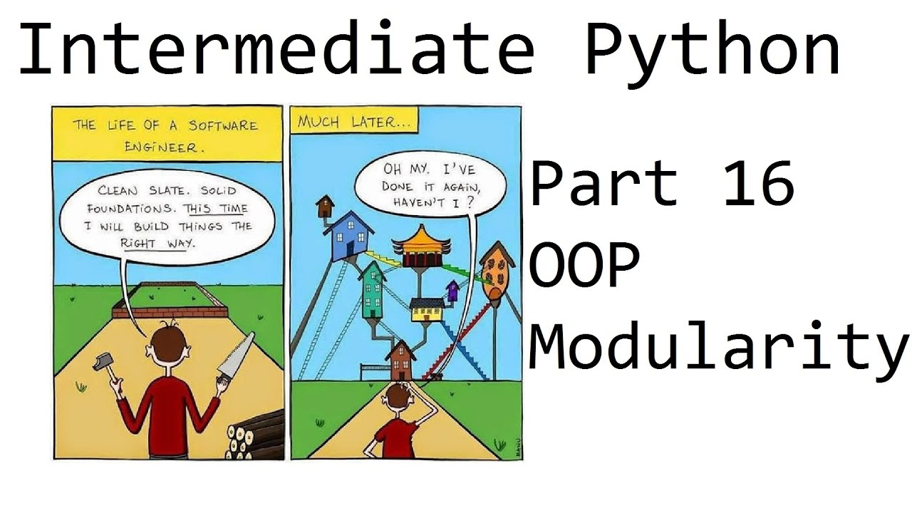 Object Modularity Thoughts - Intermediate Python Programming p.16