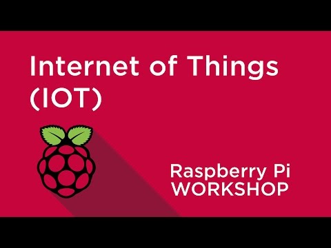 Raspberry Pi Workshop - Chapter 5 - Introduction to IOT Services