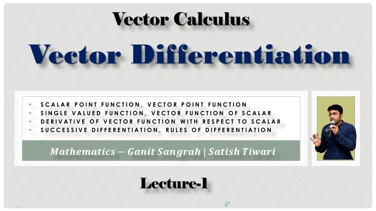 Vector Differentiation | Vector Calculus