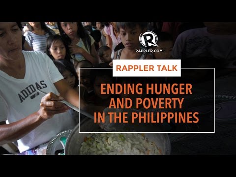 Rappler Talk: Ending hunger and poverty in the Philippines