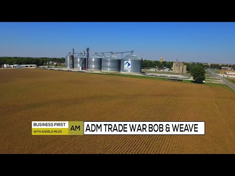 HOW ADM IS DEALING WITH TRADE TENSIONS