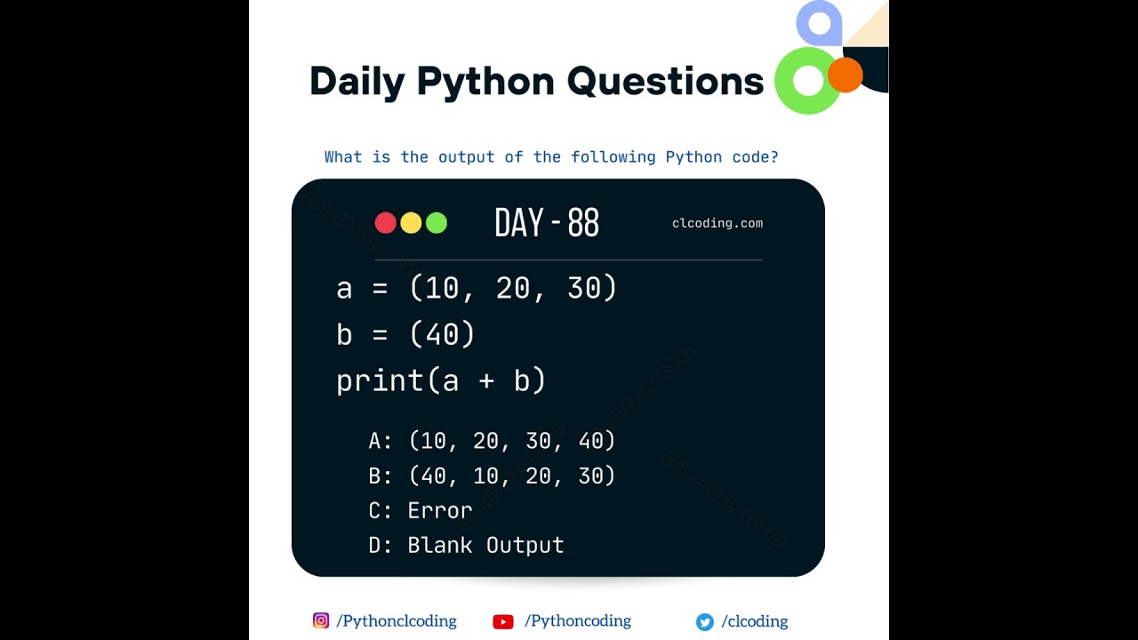 Python Coding challenge - Day 88 | What is the output of the following Python Code? #codingchallenge