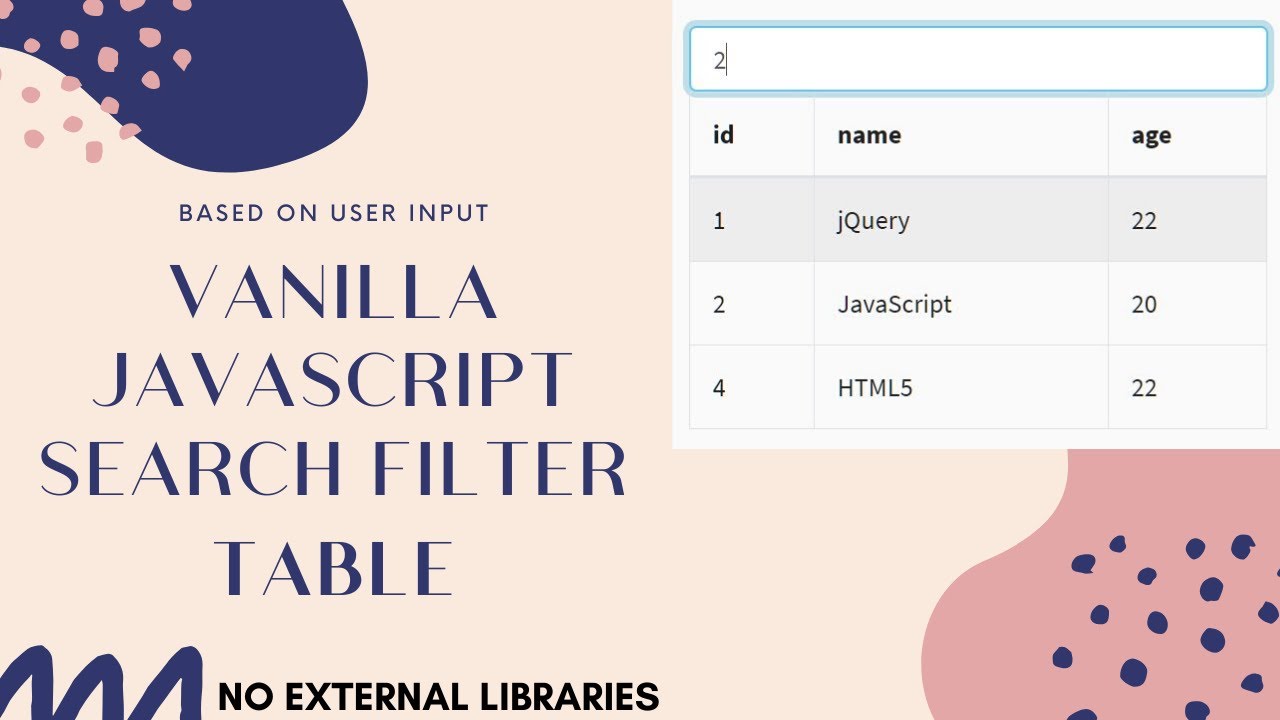 JavaScript Filter Table | No jQuery | Vanilla JavaScript |JavaScript Search Filter |JS Filter Search