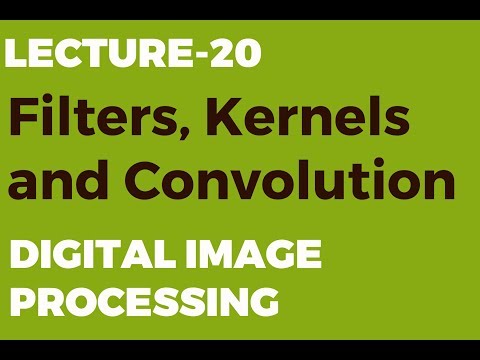 Filters Kernels and Convolution in Image Processing