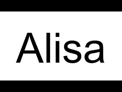 How to Pronounce Alisa