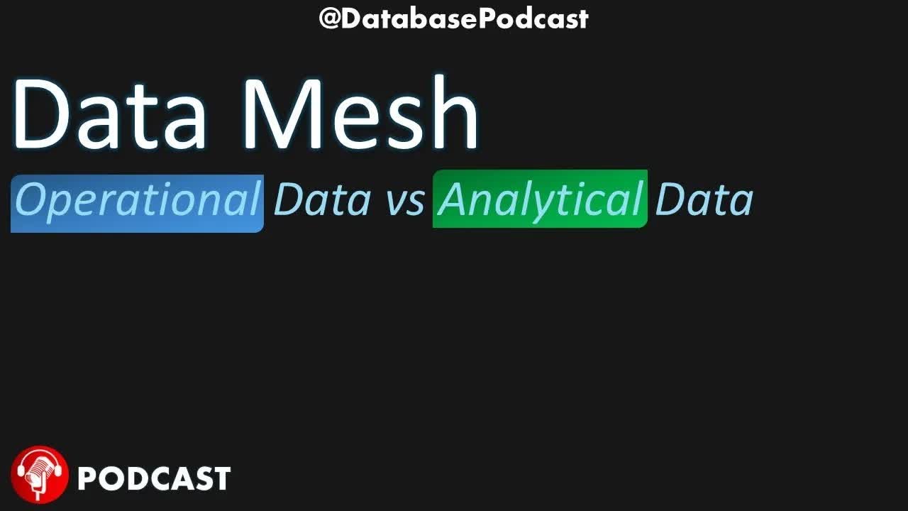 Operational Data vs Analytical Data｜Understanding Their Key Differences @DatabasePodcasts