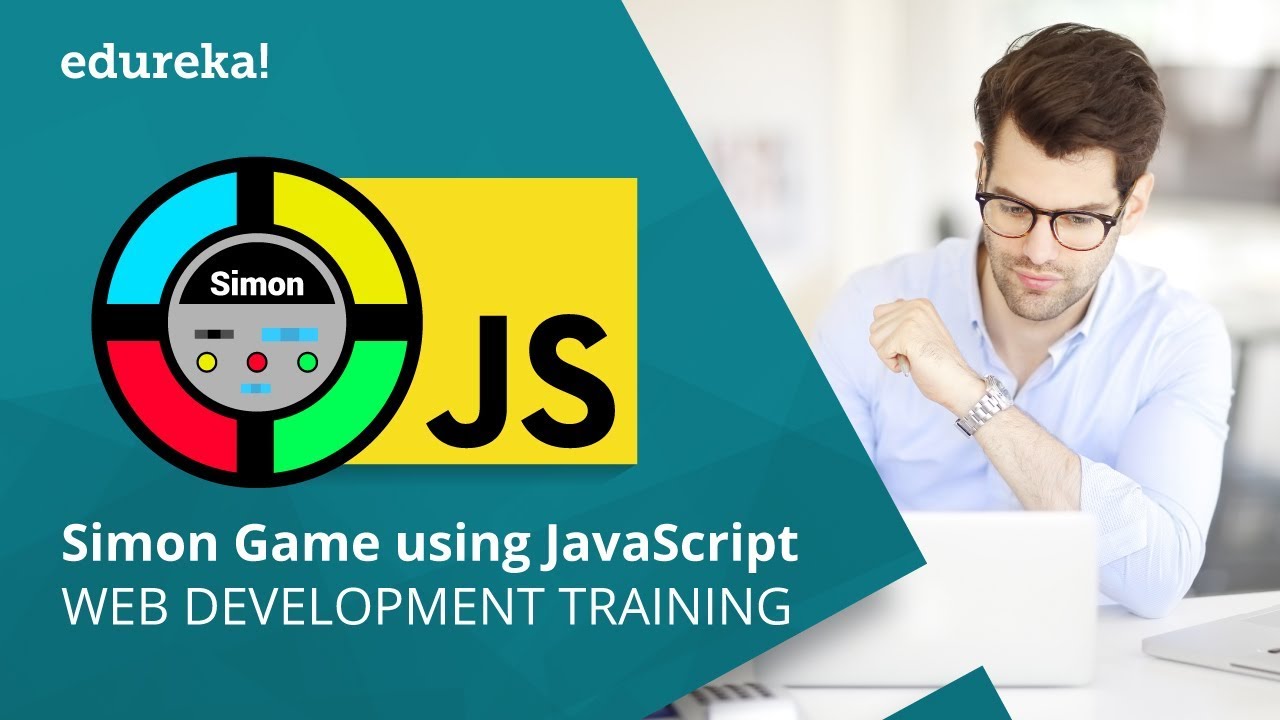 Developing A Simon Game Using JavaScript | JavaScript Tutorial For Beginners | Edureka