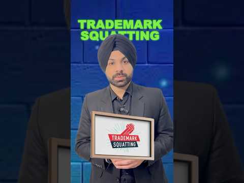 What do you Mean by Trademark Squatting? #Trademark #TrademarkSquatting #9878067337
