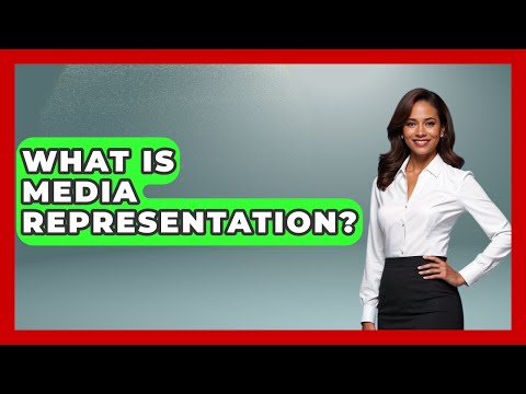 What Is Media Representation? - Gender Equality Network