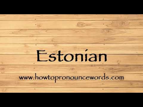 How To Pronounce Estonian ? How To say Estonian New Video