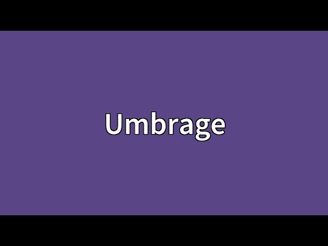Umbrage Meaning