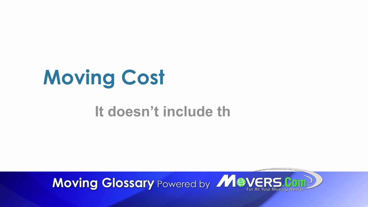 Moving Cost - Moving Glossary - Movers.com