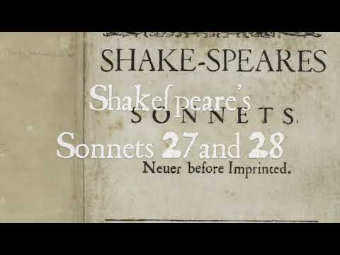 Shakespeare's Sonnets 27 and 28 in Early Modern English pronunciation
