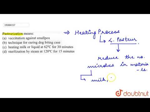 Pasteurization means: