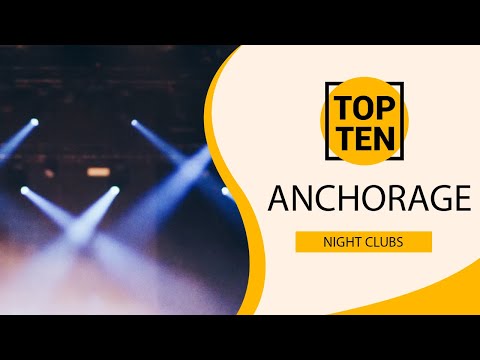 Top 10 Best Night Clubs to Visit in Anchorage, Alaska | USA - English