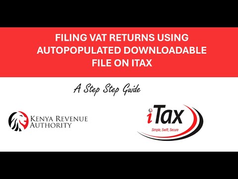 How to File Company VAT Returns Using The Autopopulated Downloadable File in Kenya